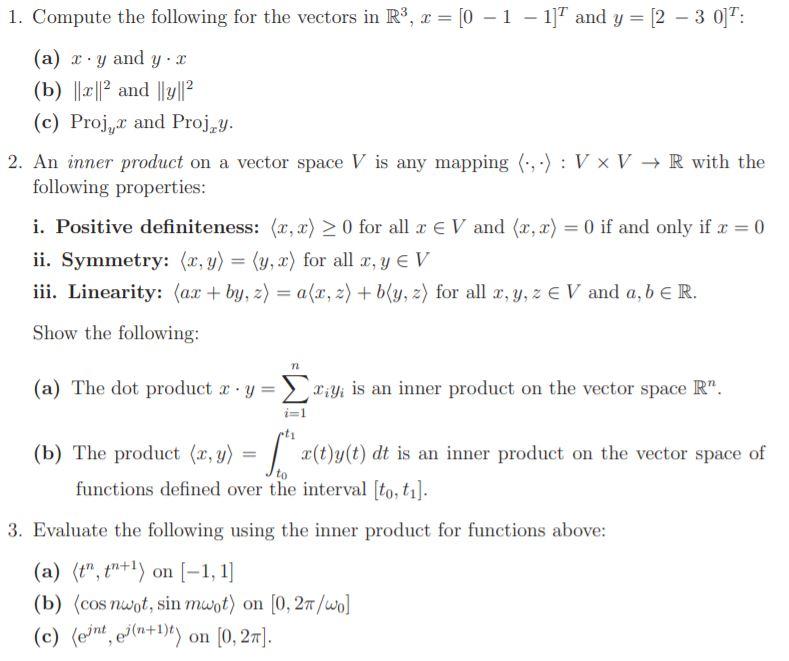 Solved 1. Compute the following for the vectors in R3, x = | Chegg.com