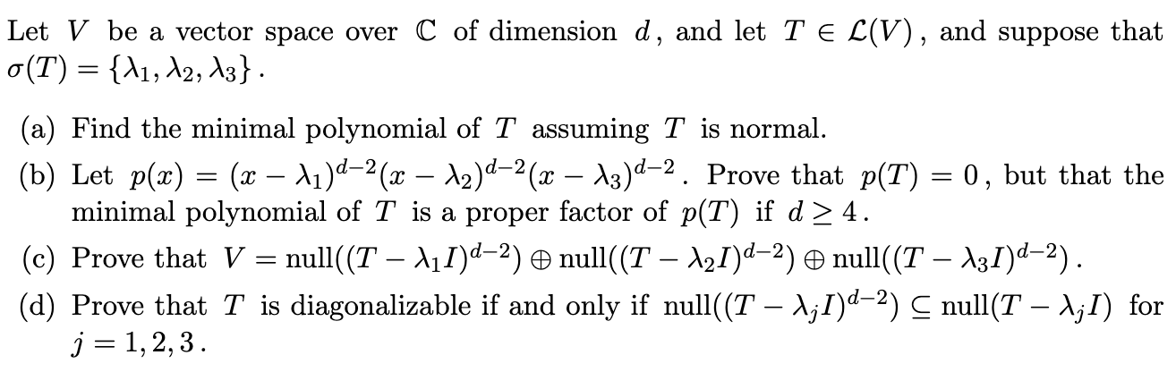 Solved Let V be a vector space over C of dimension d, and | Chegg.com
