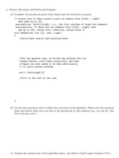 Solved 5. (20 pts) (Recursion and Divide-and-Conquer) (a) | Chegg.com