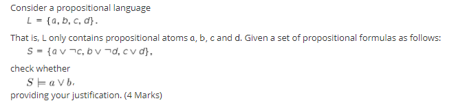 Solved Consider a propositional language L = {a,b,c,d). That | Chegg.com Solved Consider a propositional language L = {a,b,c,d). That | Chegg.com