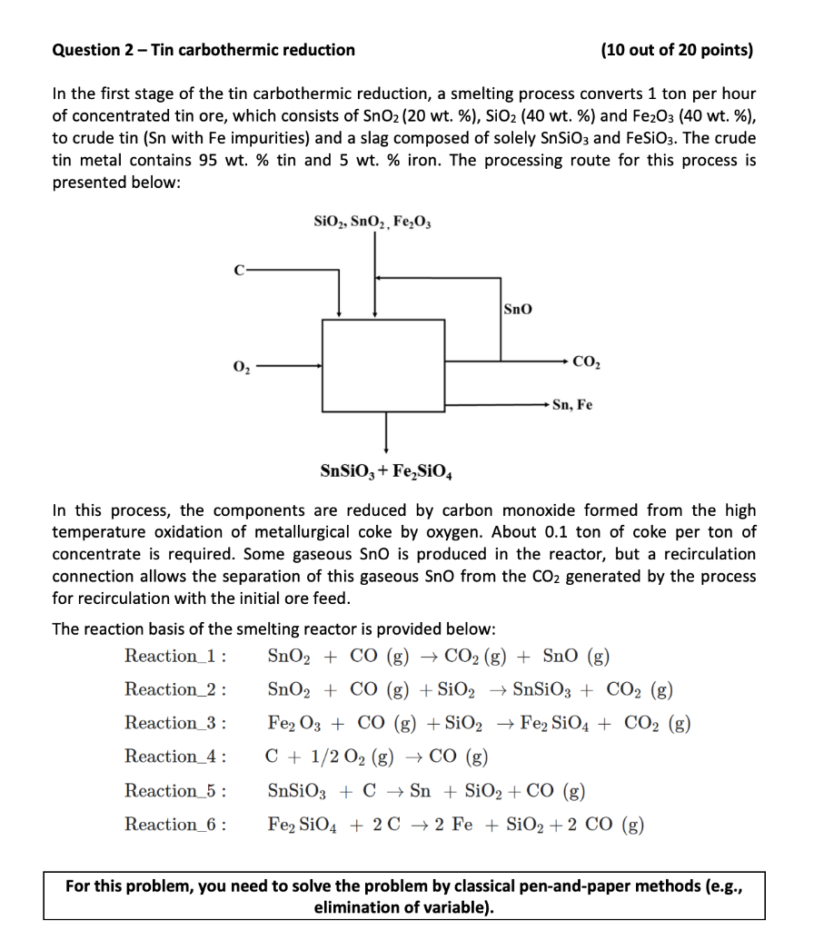 Solved (10 out of 20 points) In the first stage of the tin | Chegg.com