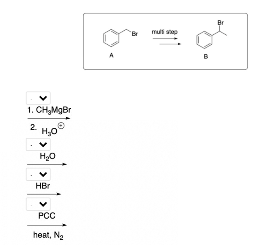 Solved Br Br multi step A B 1. CH2MgBr 2. H,O® H20 HBr PCC | Chegg.com