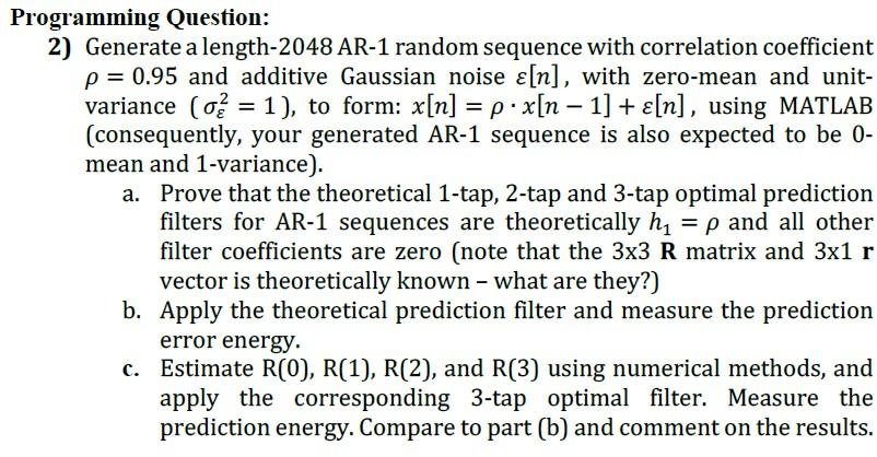 Solved rogramming Question: 2) Generate a length-2048 AR-1 | Chegg.com