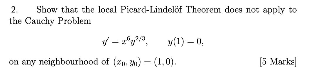 Solved 2. Show that the local Picard-Lindelöf Theorem does | Chegg.com