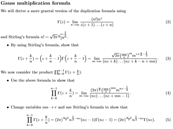 Gauss multiplication formula We will derive a more | Chegg.com