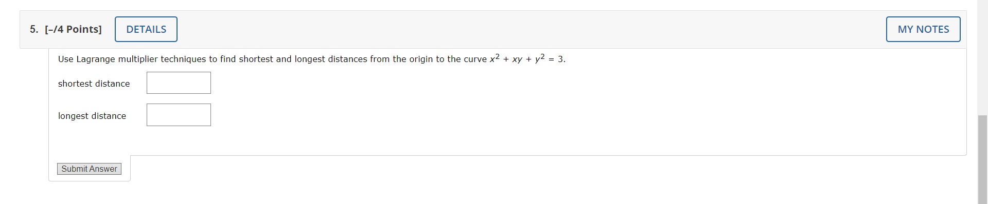 Use Lagrange multiplier techniques to find shortest | Chegg.com Use Lagrange multiplier techniques to find shortest | Chegg.com
