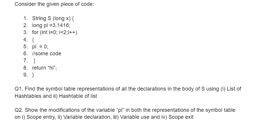 Solved Consider the given piece of code: 1. String S (long | Chegg.com