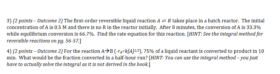 Solved 3) (2 points - Outcome 2) The first-order reversible | Chegg.com