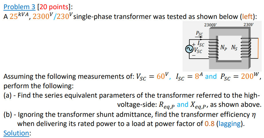 Solved Problem 3 [20 ﻿points]:A 25kVA,2300V230V | Chegg.com