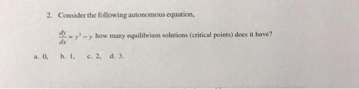 Solved Consider the following autonomous equation, dy/dx = | Chegg.com