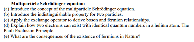 Solved Multiparticle Schrödinger equation (a) Introduce the | Chegg.com