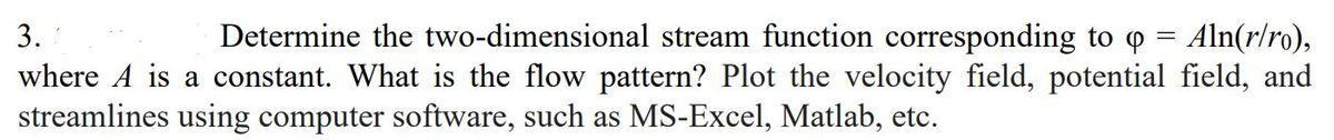 Solved 3. Determine the two-dimensional stream function | Chegg.com