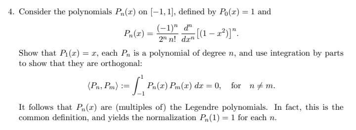 Solved 4. Consider the polynomials Pn(x) on [−1,1], defined | Chegg.com