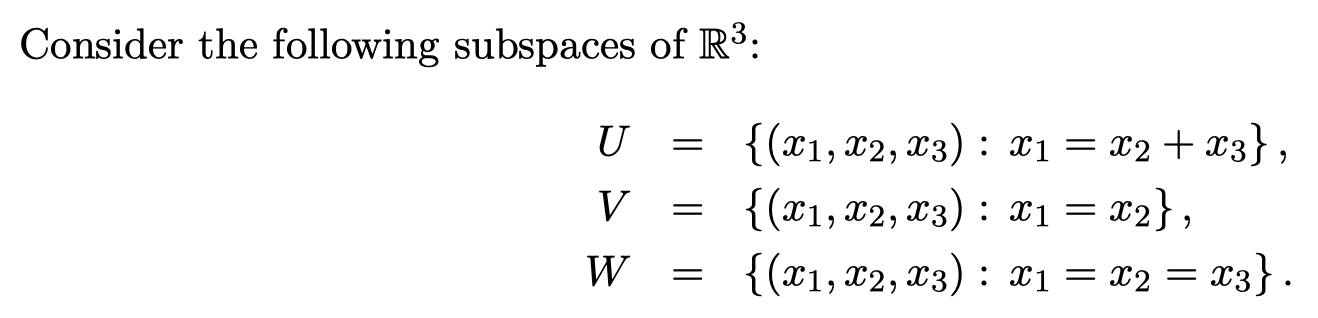 Solved Consider the following subspaces of R3: U = {(x1, 22, | Chegg.com