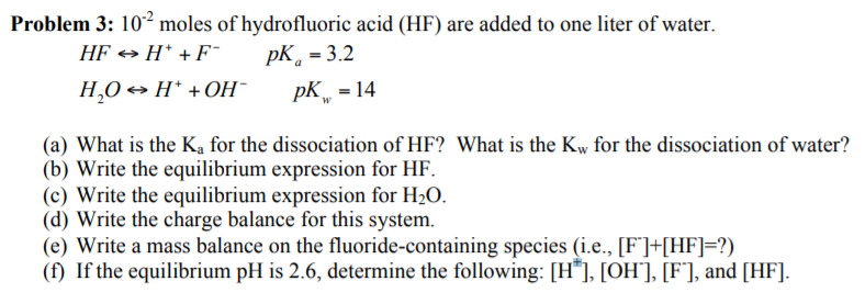 Solved Problem 3: 10% moles of hydrofluoric acid (HF) are | Chegg.com