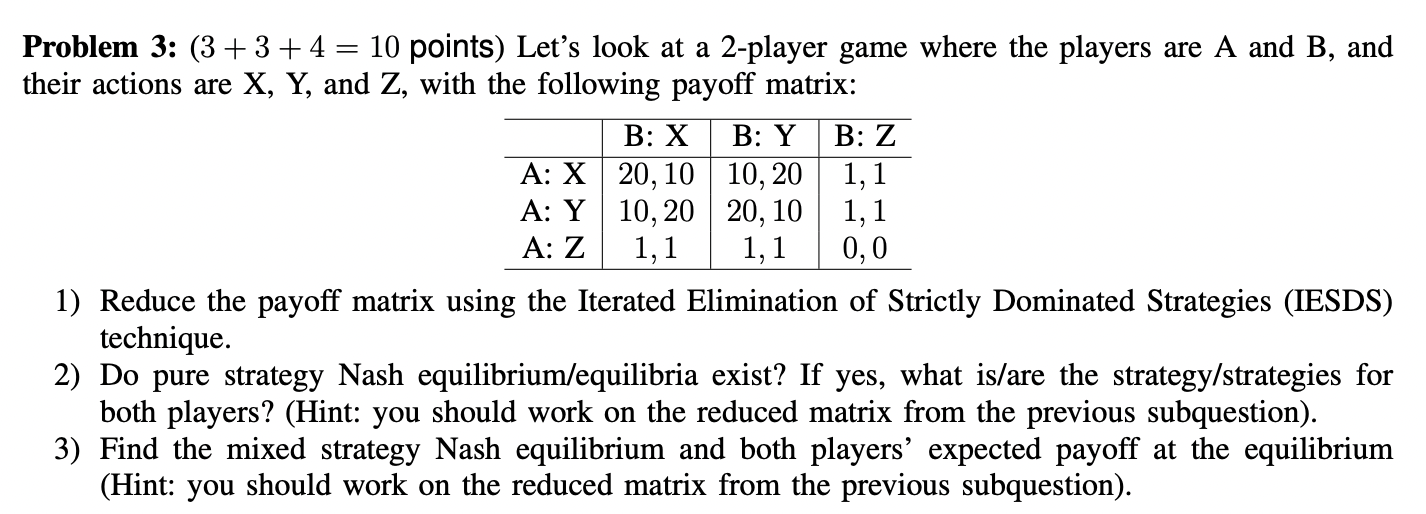 Solved Problem 3: (3+3+4=10 points) Let's look at a 2-player | Chegg.com