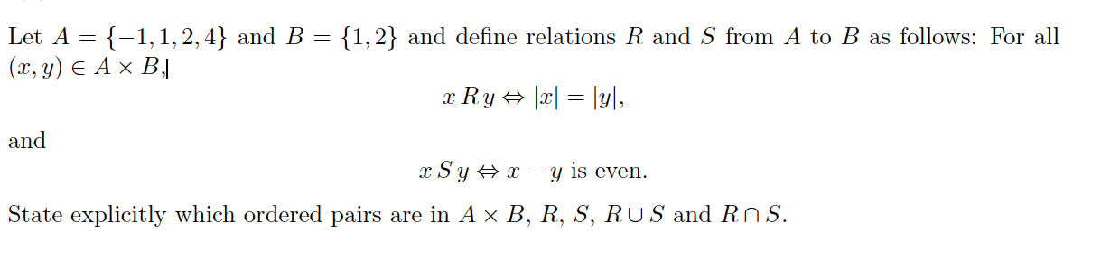 Solved Let A={−1,1,2,4} and B={1,2} and define relations R | Chegg.com