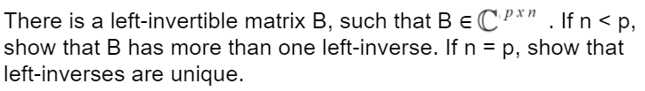 Solved There is a left-invertible matrix B, such that B ECP | Chegg.com