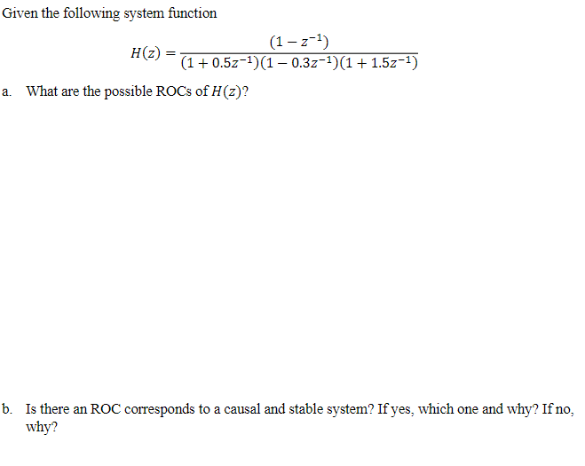 Solved Given the following system function | Chegg.com