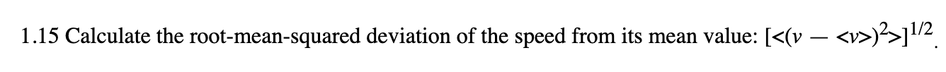 Solved 1.15 Calculate the root-mean-squared deviation of the | Chegg.com