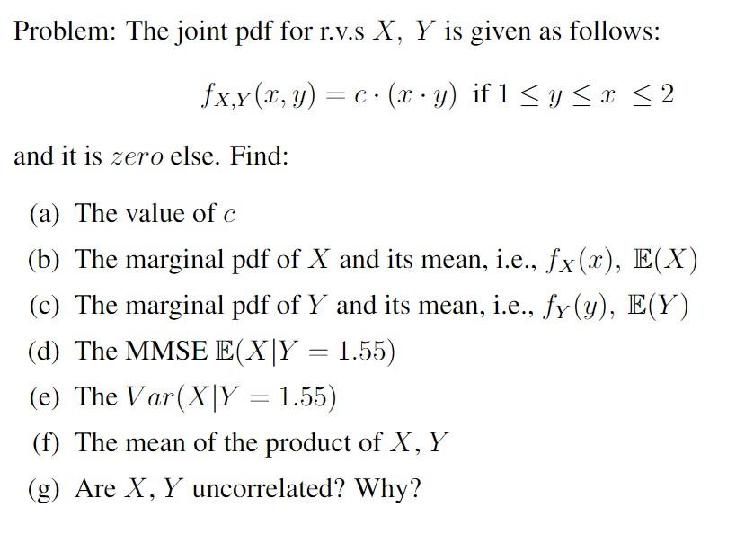 Solved Problem: The joint pdf for r.v.s X, Y is given as | Chegg.com