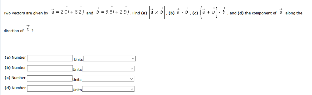 Solved Two vectors are given by a Overscript right-arrow | Chegg.com