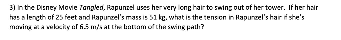 Solved 3) In the Disney Movie Tangled, Rapunzel uses her | Chegg.com