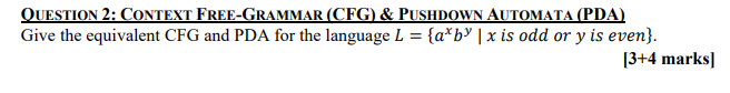 Solved QUESTION 2: CONTEXT FrEE-GRAMMAR (CFG) \& PUSHDOWN | Chegg.com