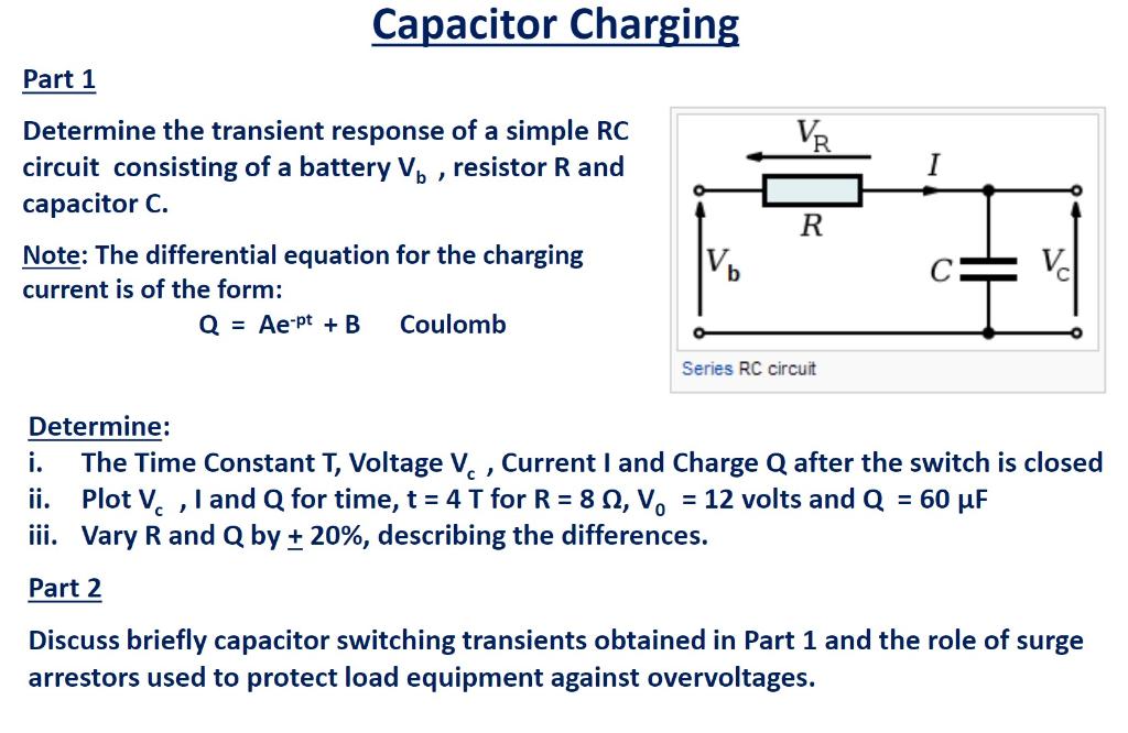 Solved Capacitor Charging Part 1 VR Determine the transient | Chegg.com
