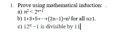 Solved 1. Prove using mathematical induction: a) n2