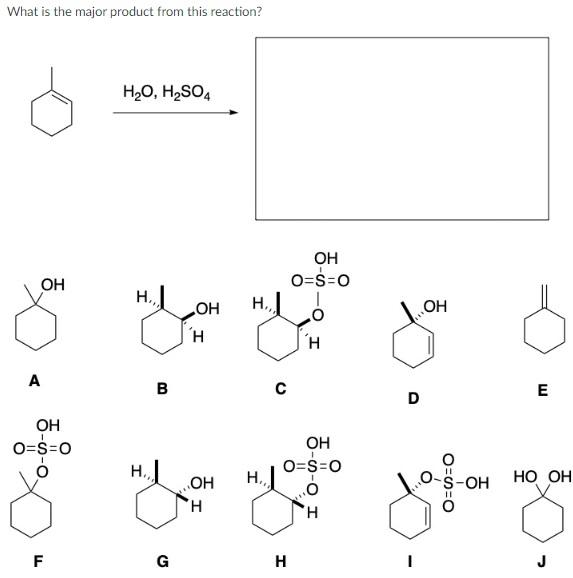 Solved What is the major product from this reaction? A B C D | Chegg.com