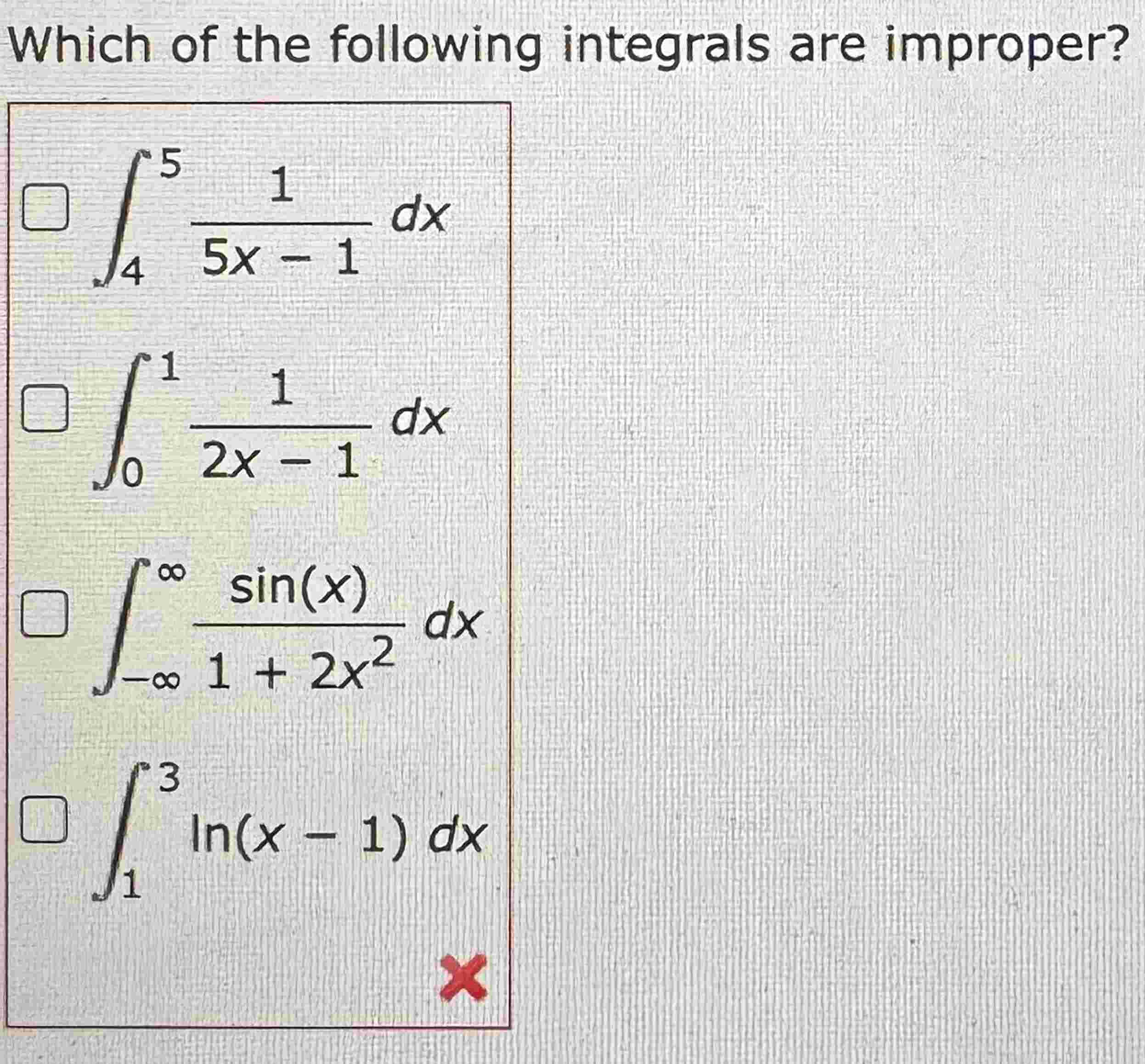 Solved Is the following integral improper?∫4515x-1dx | Chegg.com