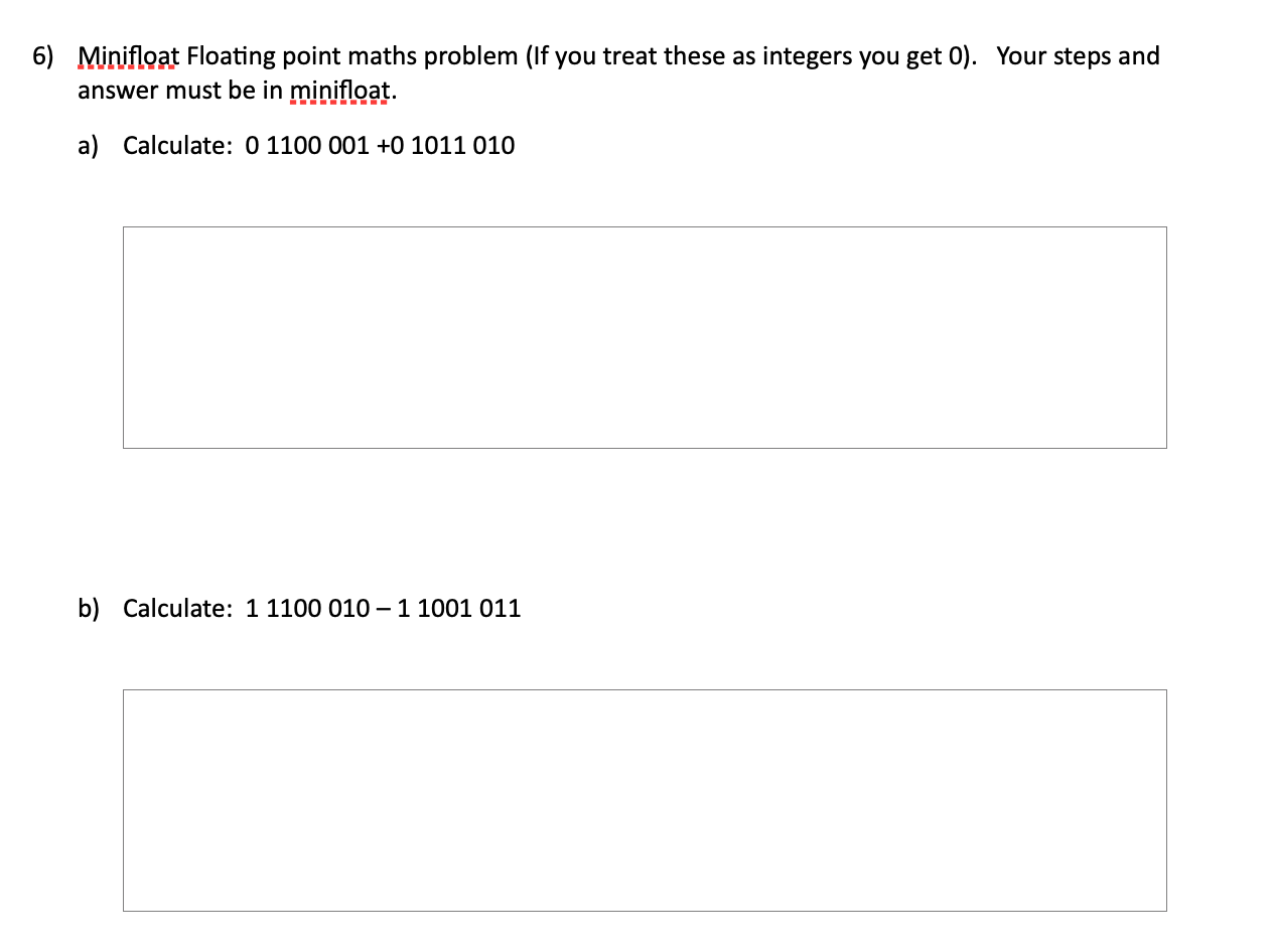 Solved 6) Minifloat Floating point maths problem (If you | Chegg.com