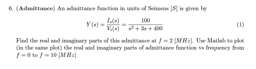 Solved 6 Admittance An Admittance Function In Units Of