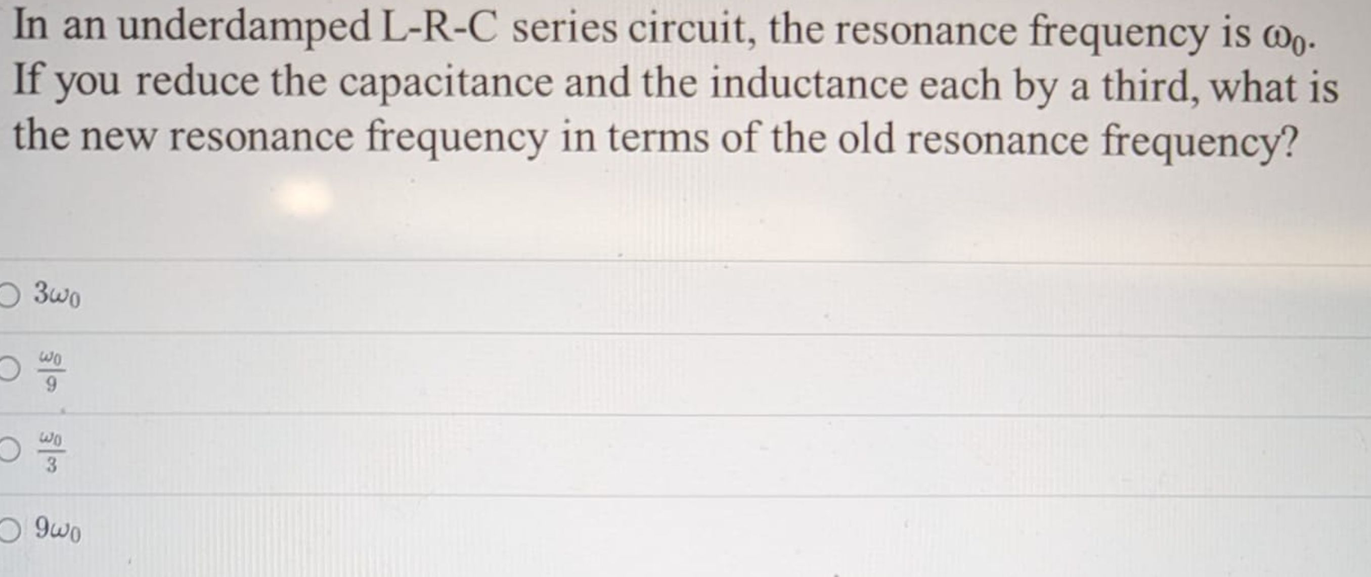 In an underdamped L-R-C series circuit, the resonance | Chegg.com