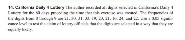 Solved 14. California Daily 4 Lottery The author recorded | Chegg.com