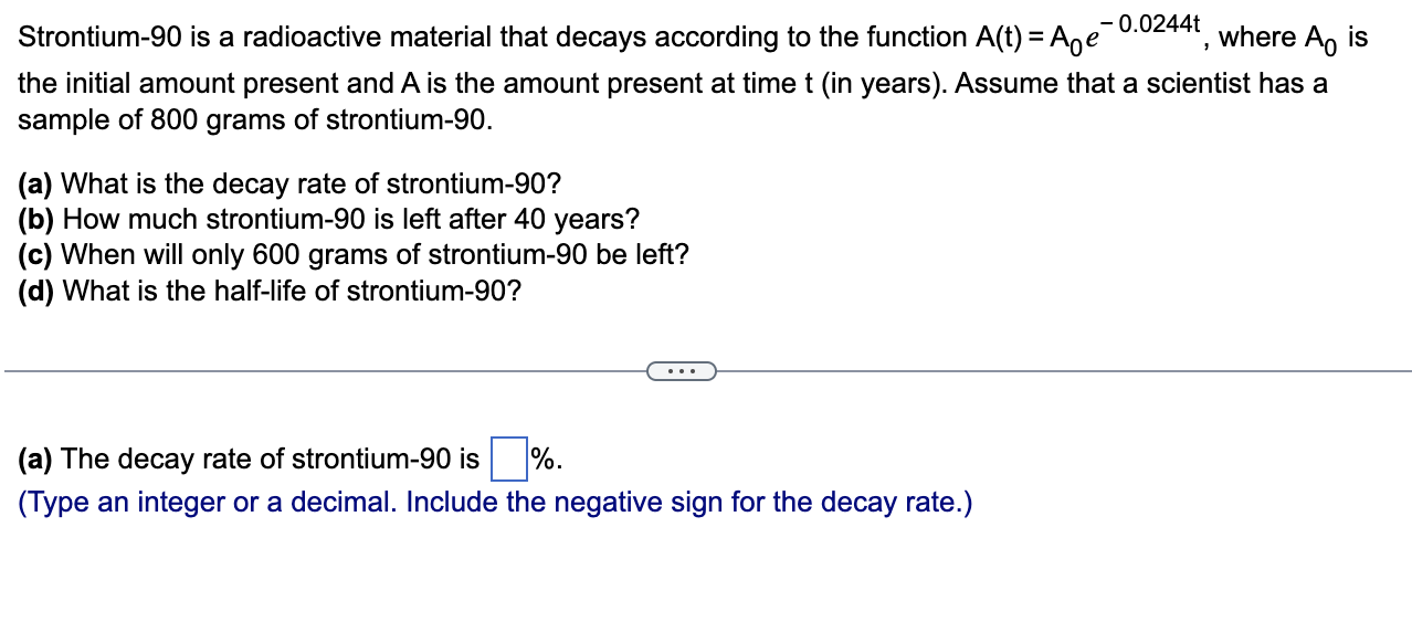 Solved Strontium-90 is a radioactive material that decays | Chegg.com