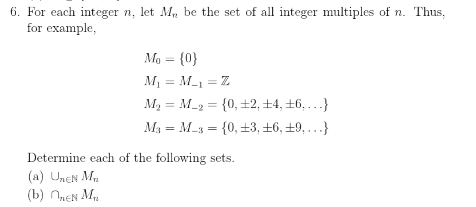 Solved 6. For each integer n, let Mn be the set of all | Chegg.com