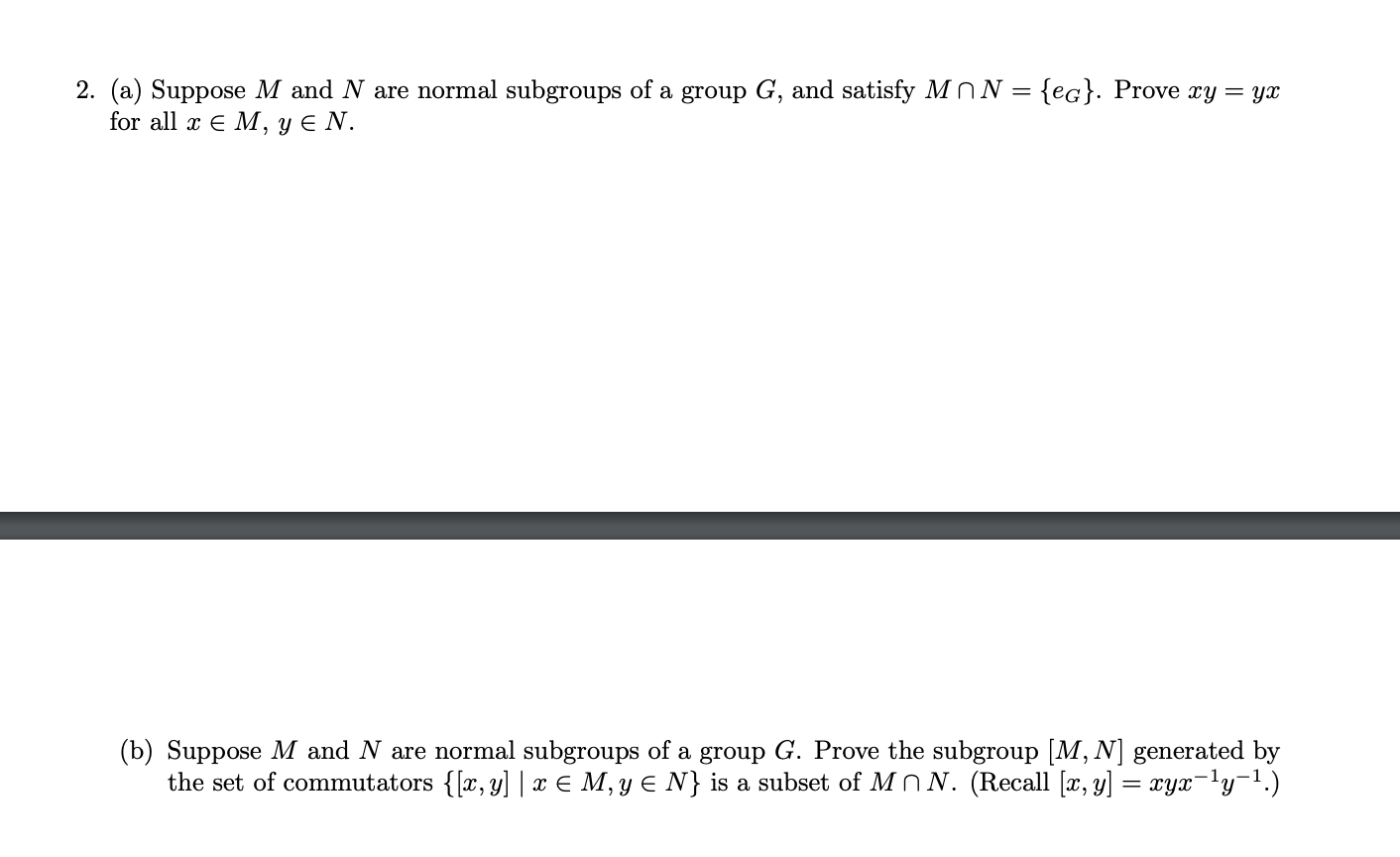 Solved - 2. (a) Suppose M and N are normal subgroups of a | Chegg.com