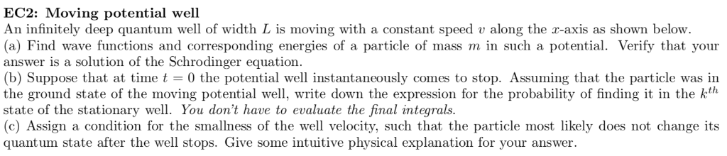 Solved EC2: Moving potential well An infinitely deep quantum | Chegg.com