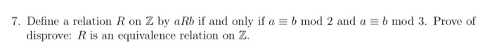 Solved 7. Define a relation R on Z by aRb if and only if a b | Chegg.com