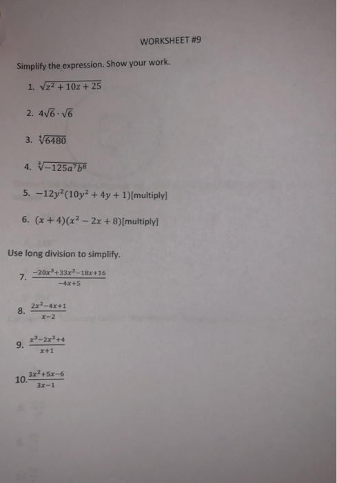Solved WORKSHEET#9 Simplify the expression. Show your work. | Chegg.com