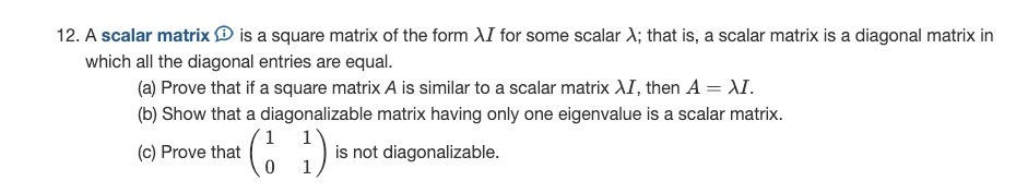 Solved 12. A scalar matrix is a square matrix of the form XI | Chegg.com