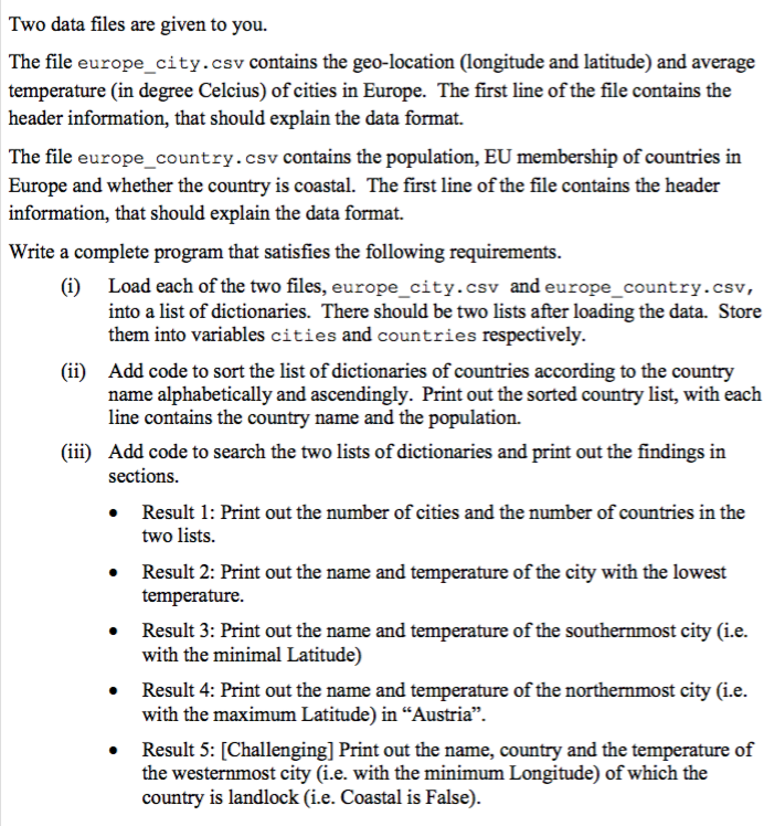 Solved Python As its not possible to attach the files, | Chegg.com