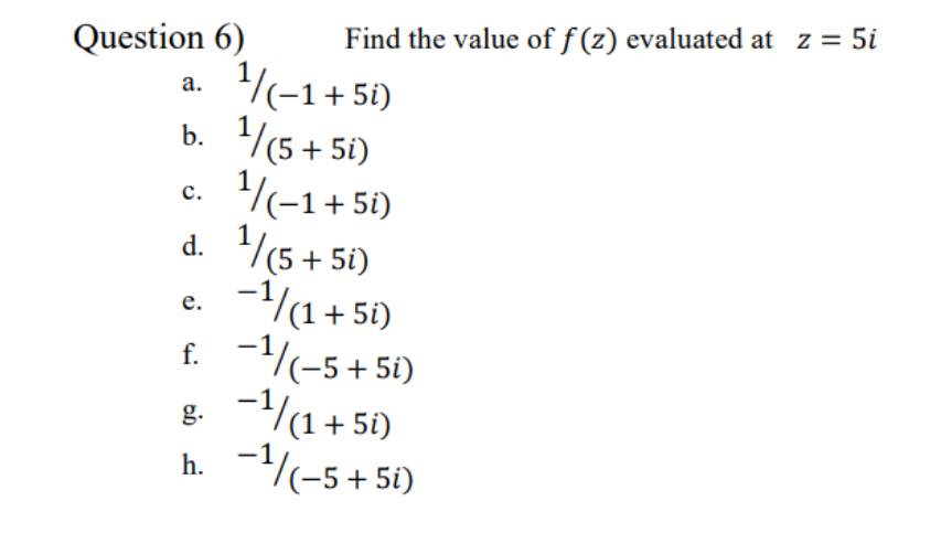 Solved 6 A Certain Function F Z Is Represented By The