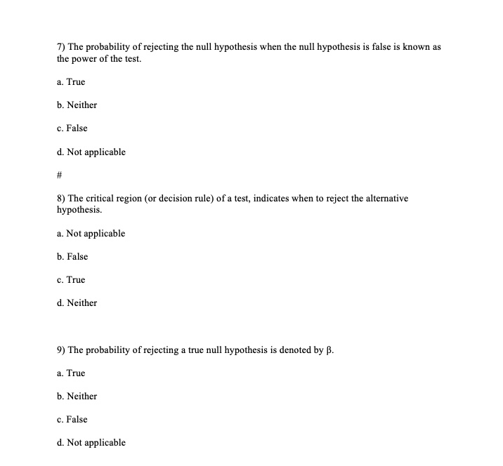 Solved 7) The probability of rejecting the null hypothesis | Chegg.com
