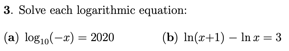 Solved 3. Solve each logarithmic equation: (a) log10(-x) = | Chegg.com Solved 3. Solve each logarithmic equation: (a) log10(-x) = | Chegg.com