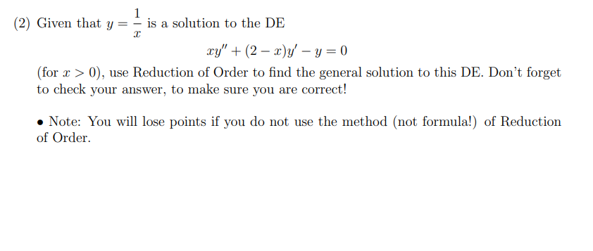 Solved (2) ﻿Given that y=1x ﻿is a solution to the | Chegg.com