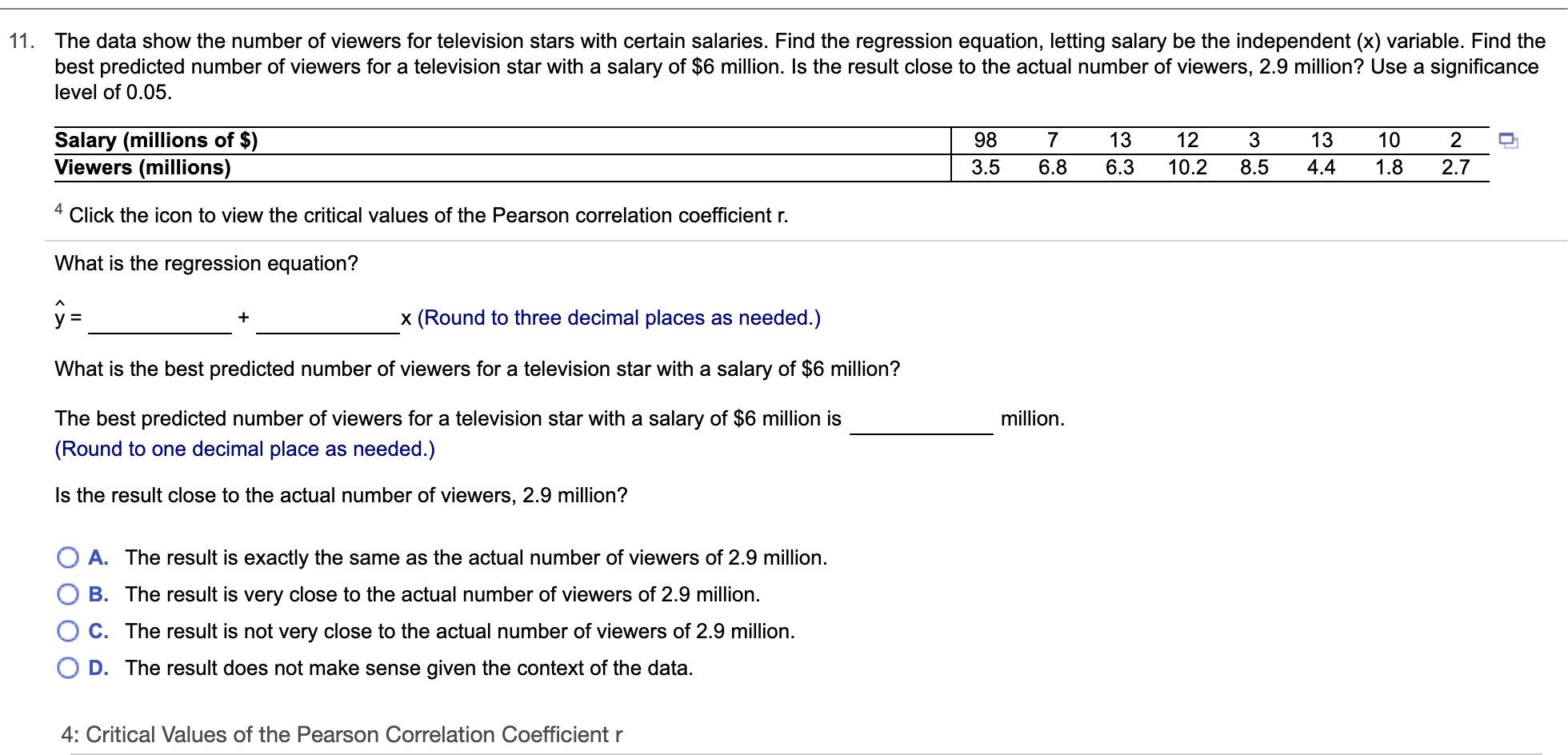 Solved 11. The data show the number of viewers for | Chegg.com