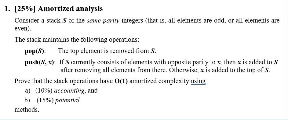 Solved 1 25 Amortized Analysis Consider A Stack S Of The Chegg